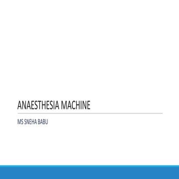 ANAESTHESIA MACHINE.pptx.pdf different parts | PDF