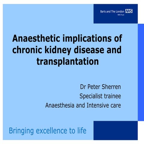 Anaesthetic implications of chronic kidney disease and transplantation | PPT