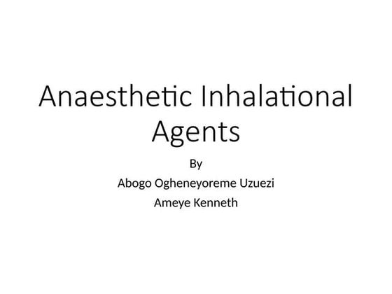 Inhalational Anesthetics; Isoflurane and Sevoflurane.pptx | Lung and ...
