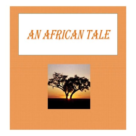 An African Tale | PPT