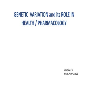 GENETIC VARIATION AND ITS ROLE IN HEALTH / PHARMACOLOGY.pptx