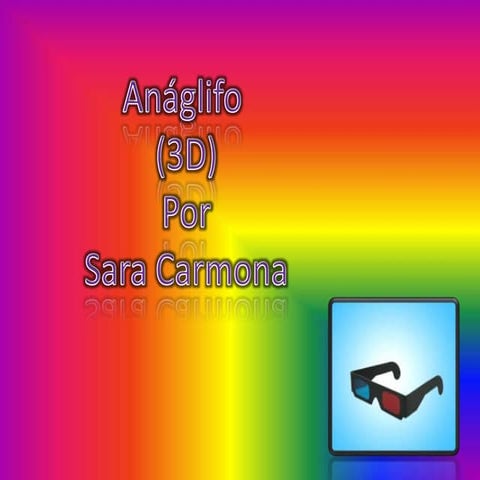 Anaglifo 130515225530-phpapp02 | PPTX