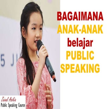 Anak belajar public speaking | PPTX