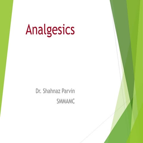 Analgesics Drug for pharmacology 20_Dr Shahnaz.ppt