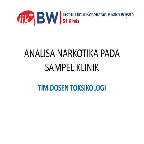 Analisa narkotika pada sampel klinik i | PPSX