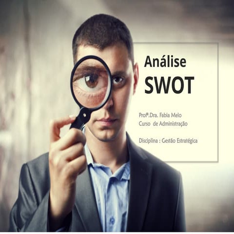 analise-swot- turma ADM - E SUAS CONCEPÇÕES | PPTX