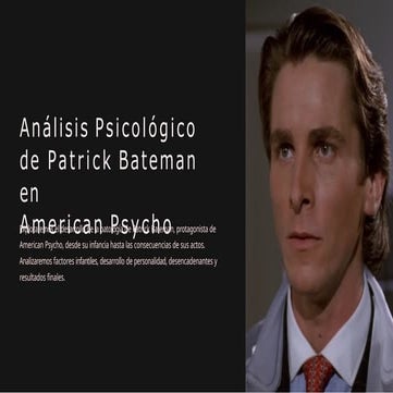 Patrick Bateman, Análisis Psicológico de American Pshyco | PPTX