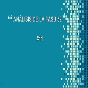 Analisis de la fasb 52 ABIMAEL HERNANDEZ OLIVERA | PPTX