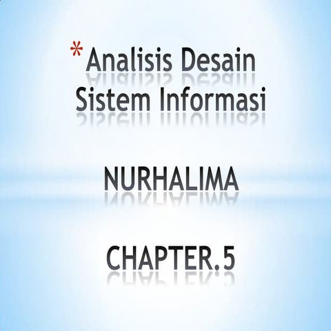 Analisis desain sistem informasi ppt.5 | PPT