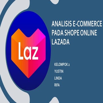 Analisis e commerce pada shope online lazada | PPTX
