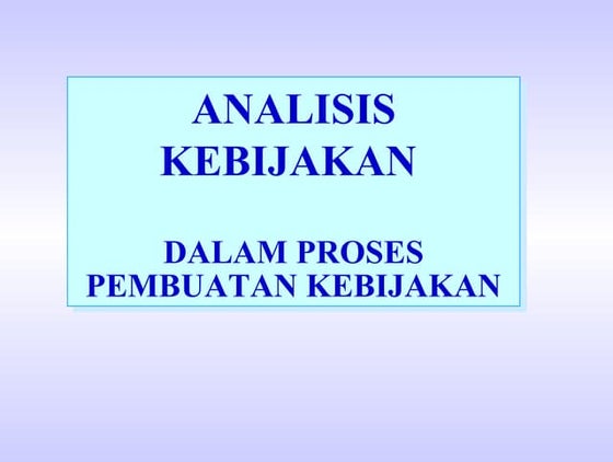 Pengantar Analisis Kebijakan Publik Kuliah 1b.ppt