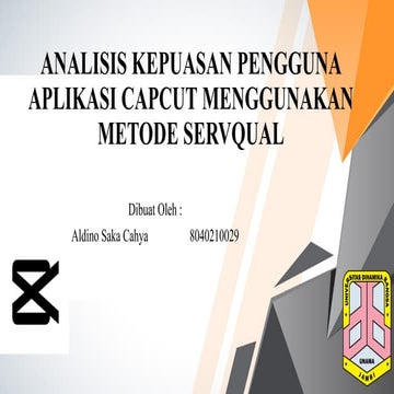 ANALISIS KEPUASAN PENGGUNA APLIKASI CAPCUT MENGGUNAKAN METODE SERVQUAL.pptx