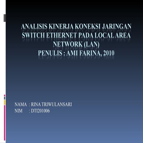 Analisis kinerja koneksi jaringan switch ethernet pada local | PPT