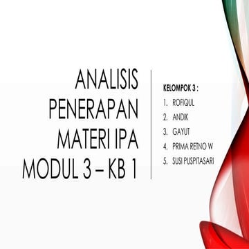 ANALISIS PENERAPAN MATERI IPA MODUL 3 K.B 1.pptx