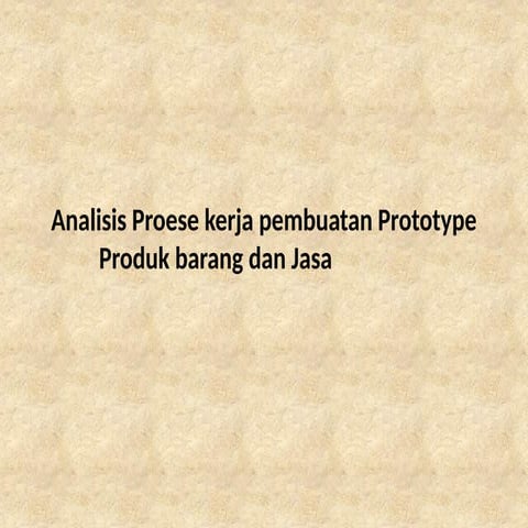 Analisis Proses kerja pembuatan Prototype.pptx