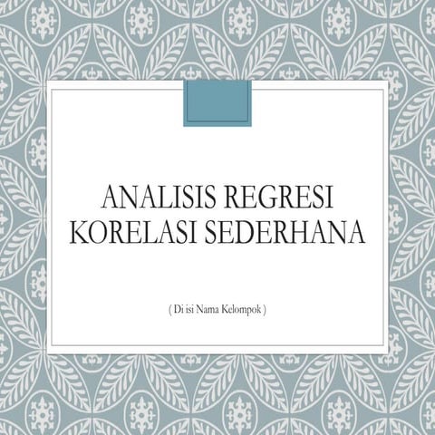 Analisis regresi korelasi sederhana | PPT