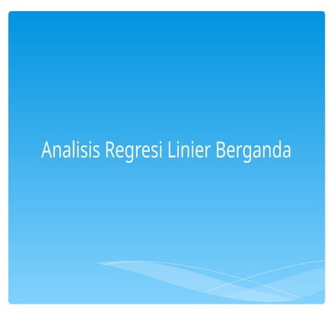 Pertemuan Analisis_Regresi_Linier_Berganda.ppt