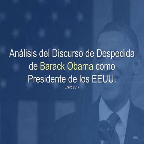 Análisis del Último Discurso de Barack Obama como Presidente de los ...