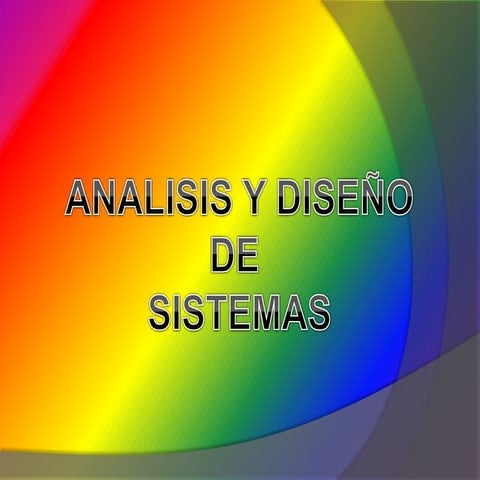 Analisis y diseño de sistemas informaticos | PPTX | Computing | Technology & Computing