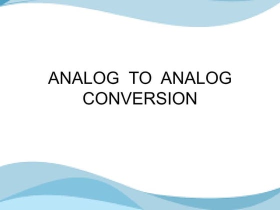 Analog to analog conversion | PPT
