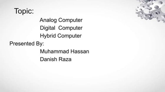 Analog Computer: Definition, Examples, Types, Characteristics, and Advantages!! | PPT