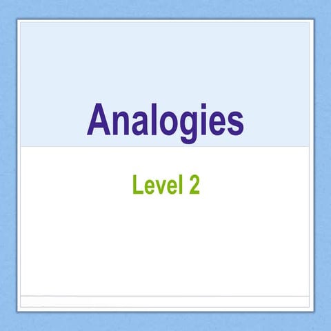 Analogies (level 2) | PPTX