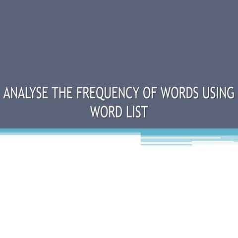 Analyse the frequency of words using word list | PPT