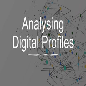 Analysing Digital Profiles (2).pptx