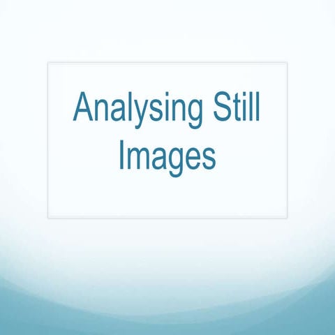 Analysing Still Images | PPTX