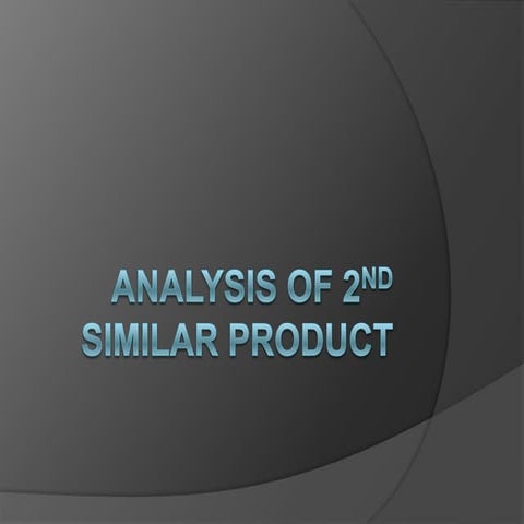 Analysis of 2nd similar product | PPT