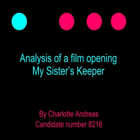film opening analysis - my sisters keeper | PPT