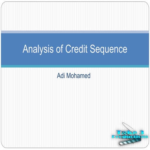 Analysis of credit sequence | PPTX