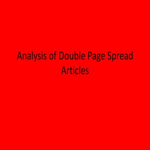 Analysis of double page spread articles | PPT