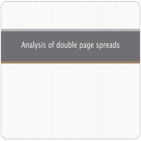 Analysis of double page spreads | PPTX