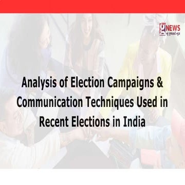 Analysis of Election Campaigns & Communication Techniques Used in ...