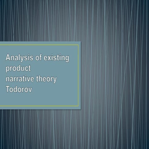 Analysis of existing product todorov | PPT