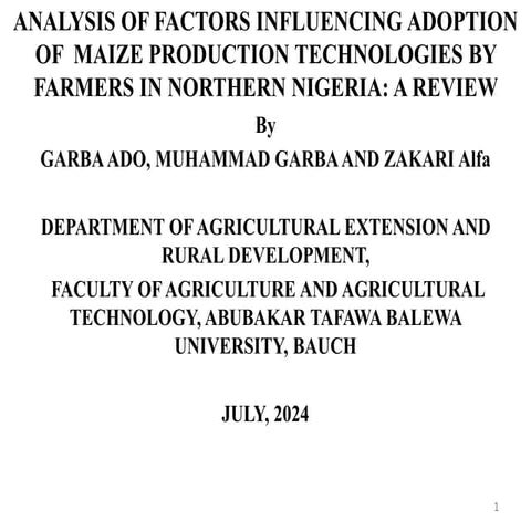 ANALYSIS OF FACTORS INFLUENCING ADOPTION OF MAIZE PRODUCTION TECHNOLOGIES BY FARMERS IN NORTHERN ...