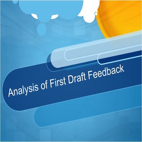 Analysis of first draft feedback | PPTX