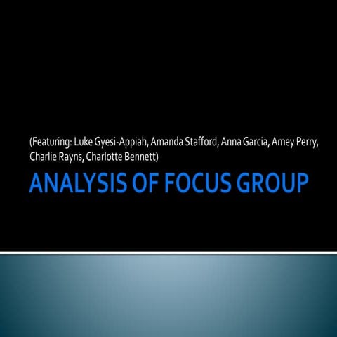 Analysis of focus group | PPT