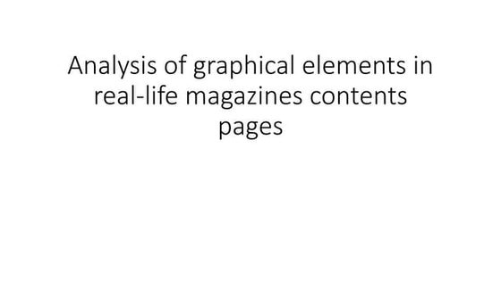 Graphic elements real life magazine contents page analysis | PPT