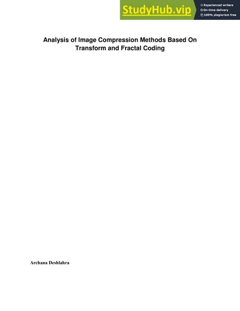 Analysis Of Image Compression Methods Based On Transform And Fractal Coding Pdf