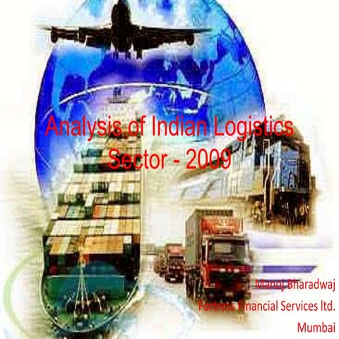 Analysis of Indian Logistics Sector - 2009 | PPTX