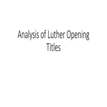 Analysis of luther opening titles | PPTX