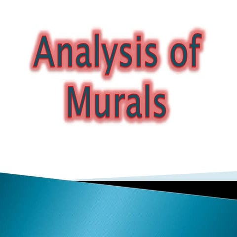 Analysis of Murals | PPTX