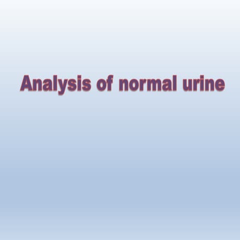 Analysis of Normal Urine.pptx