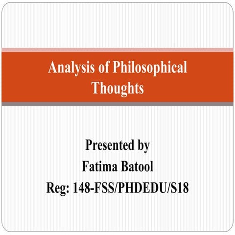 Analysis of philosophical thoughts | PPTX