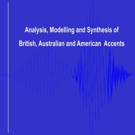 Analysis of uk, australian and us accents | PPS