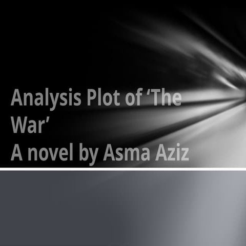 Analysis Plot of ‘The War’ Novel of.pptx