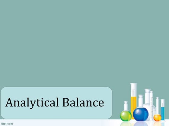 Analytical balance Presentation | PPT | Chemistry | Science