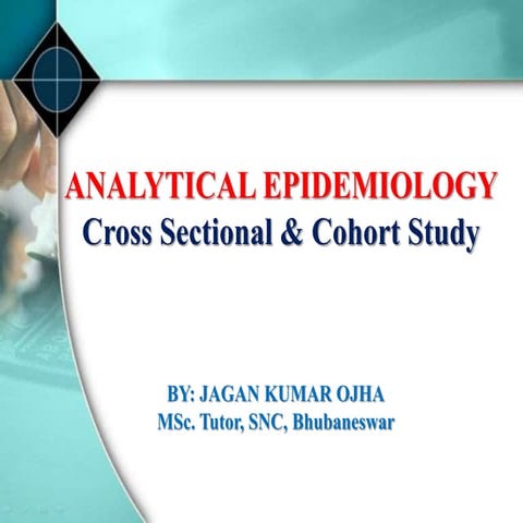 Analytical epidemiology cross sectional and cohort | PPTX